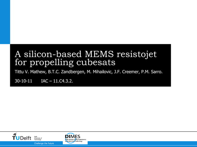 A silicon based MEMS resistojet for propelling cubesats | PPT
