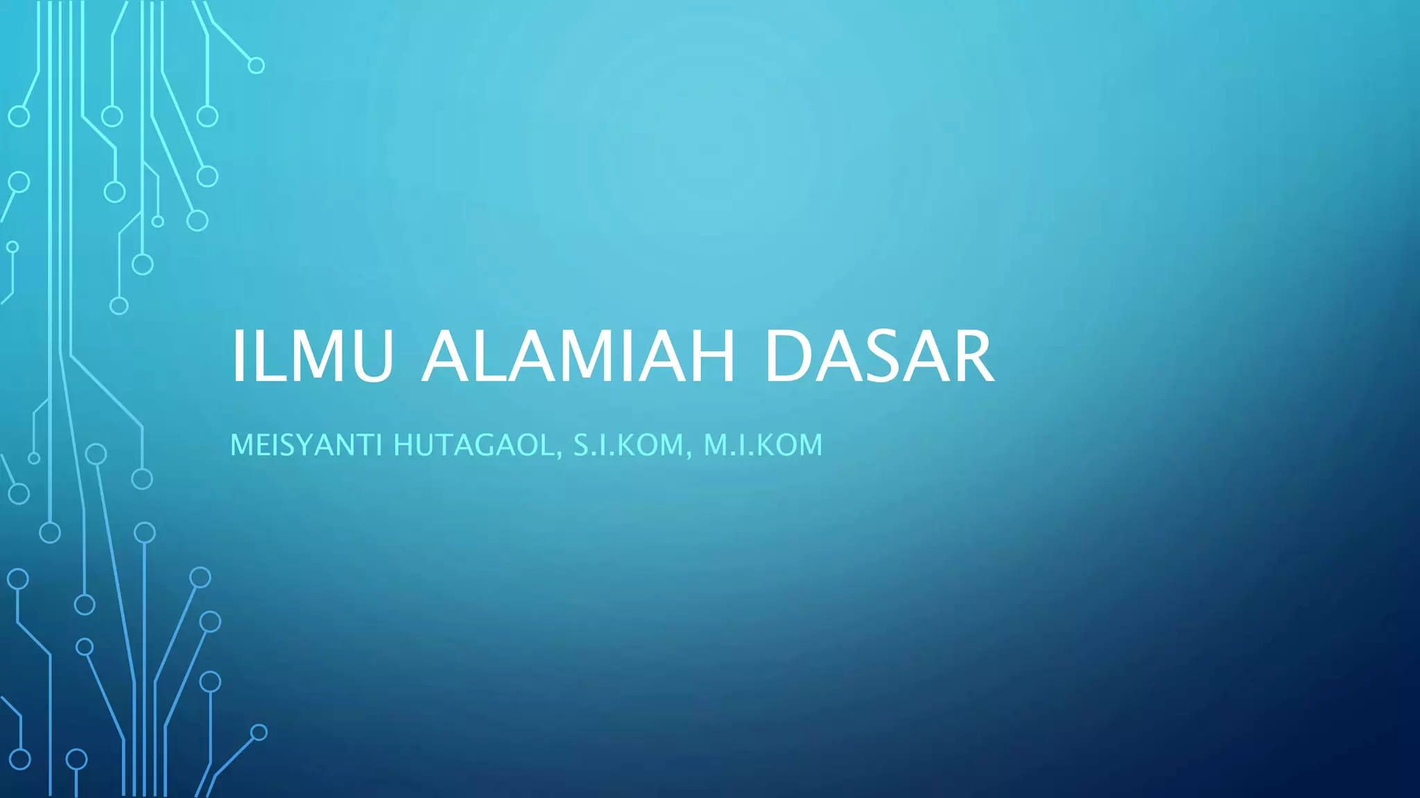 ilmu alamiah dasar | PPTX