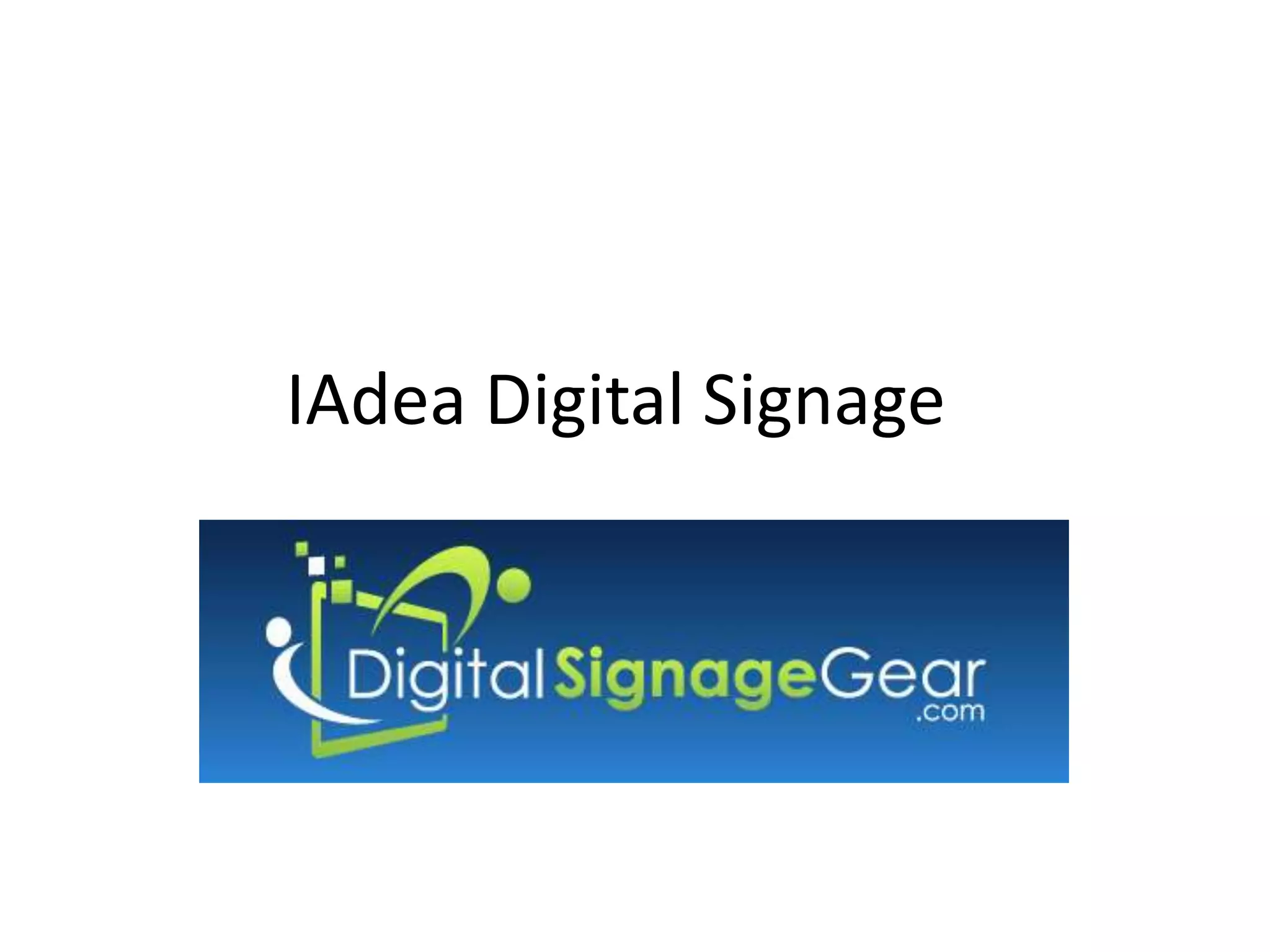 IAdea Digital Signage Players - Open Source Digital Singage Players | PPTX