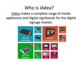 IAdea Digital Signage Players - Open Source Digital Singage Players | PPTX