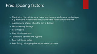 Incontinence Associated Dermatitis