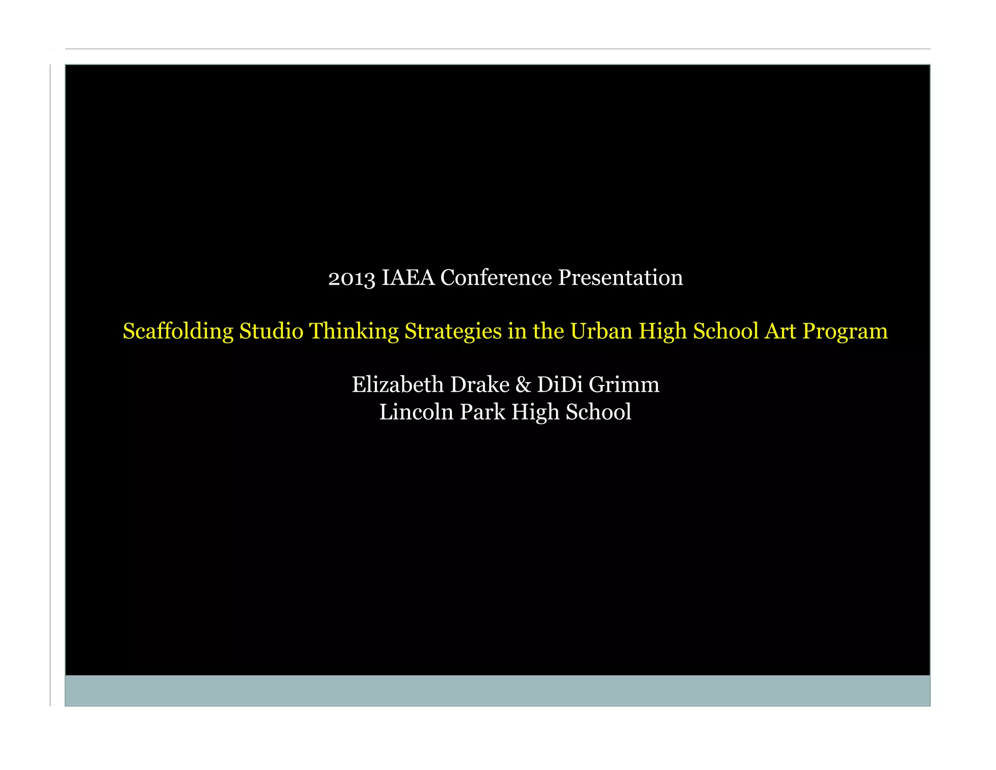 Scaffolding "Studio Thinking" Strategies in the Urban High School Art ...