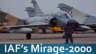 Iaf's mirage 2000 | PPTX