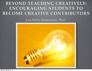 Teaching Students to be Creative Contributors | PPT