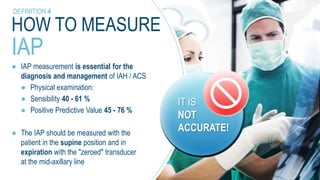 Intra-abdominal Hypertension - Abdominal Compartment Syndrome part 1 | PPTX