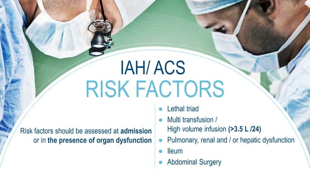 Intra-abdominal Hypertension - Abdominal Compartment Syndrome part 2 | PPT