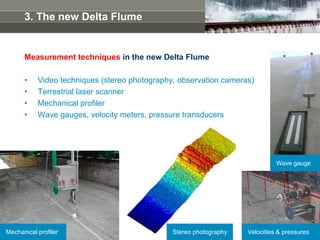 IAHR 2015 - The new Delta Flume for large-scale physical model testing ...