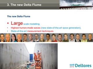 IAHR 2015 - The new Delta Flume for large-scale physical model testing ...