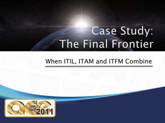 Iaitam 2011-itam final frontier | PPT