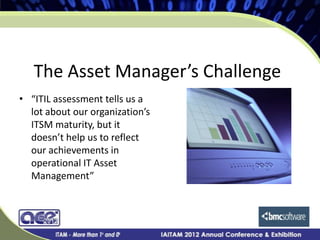Benchmarking ITAM: Understand and grow your organization's IT Asset ...