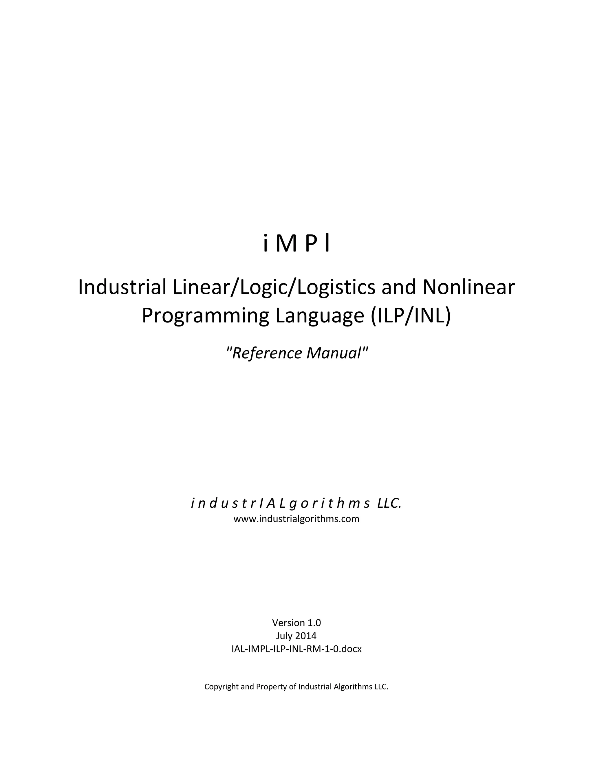 Industrial Linear/Logic/Logistics and Nonlinear Programming Language (ILP/INL) | PDF