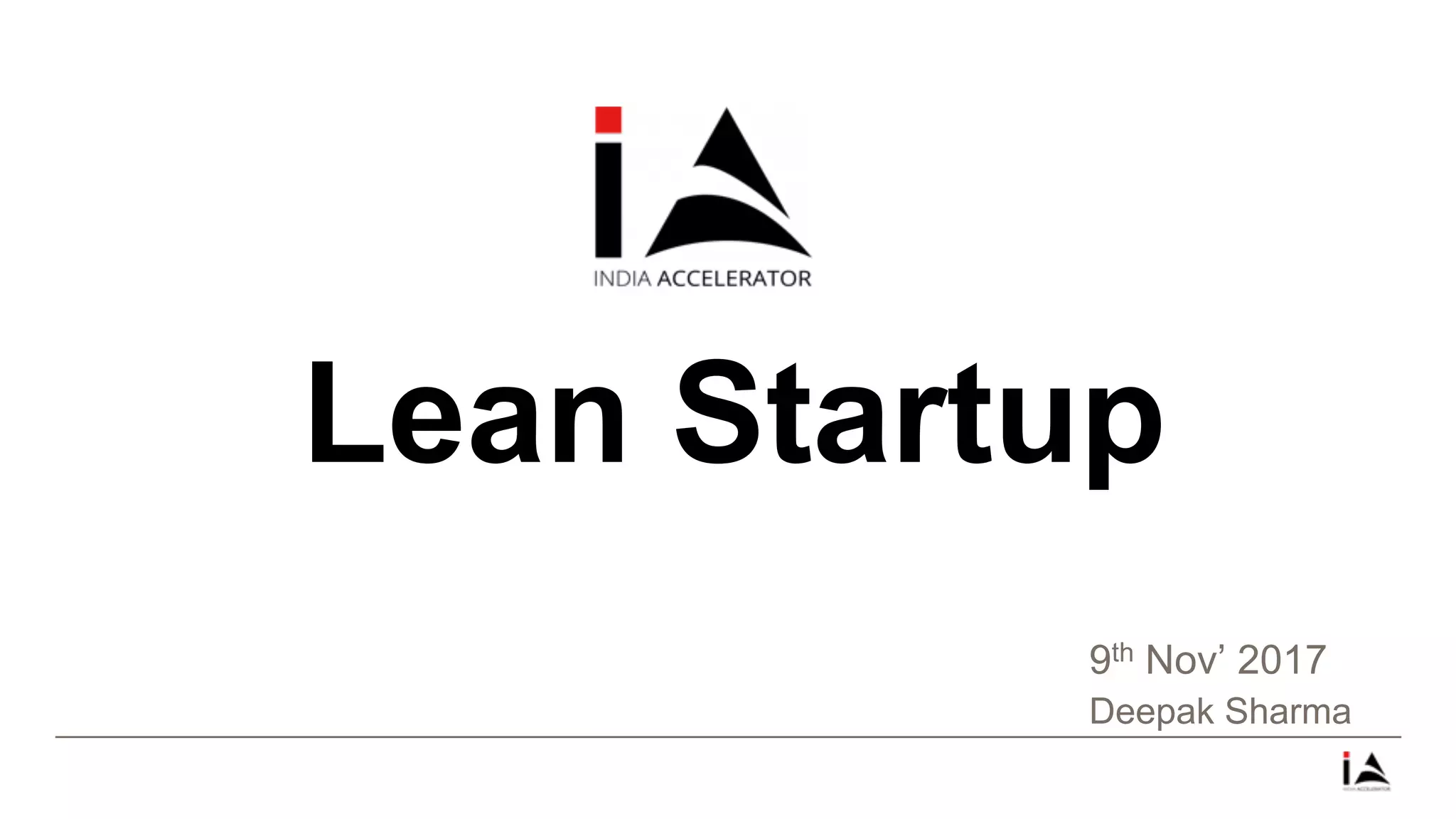 Lean Startup 101 at India Accelerator | PPT