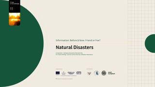 Natural Disasters (Information: Before & Now. Friend or Foe?) | Ίδρυμα ...