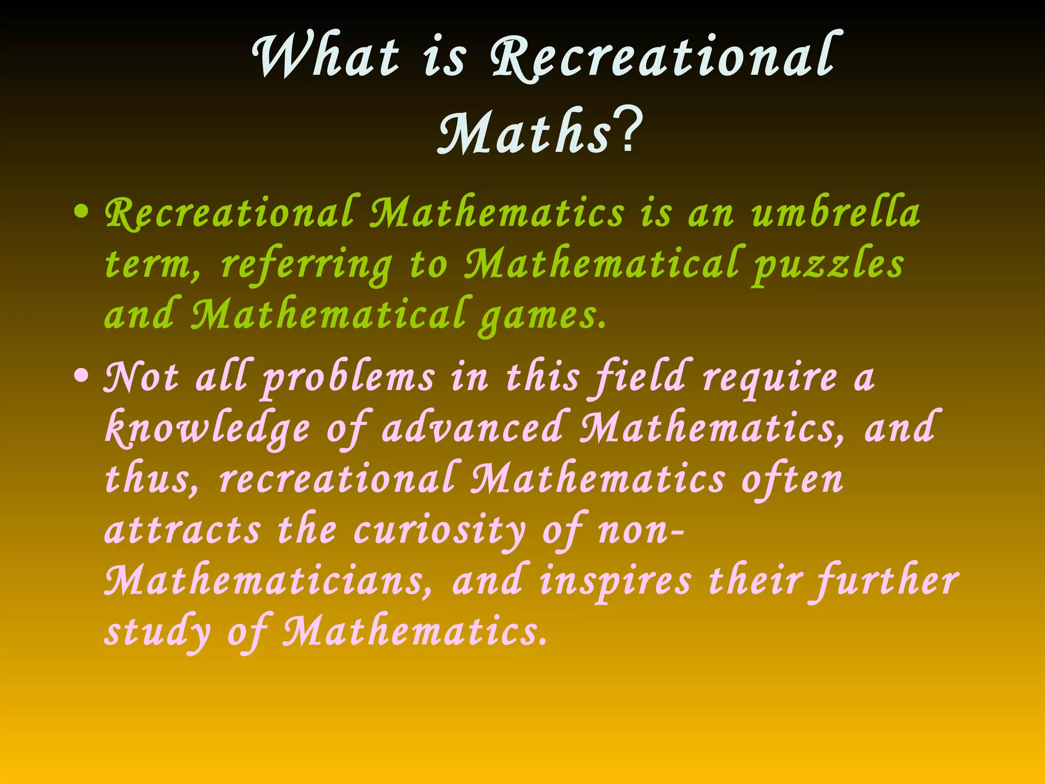 Recreational Mathematics | PPT