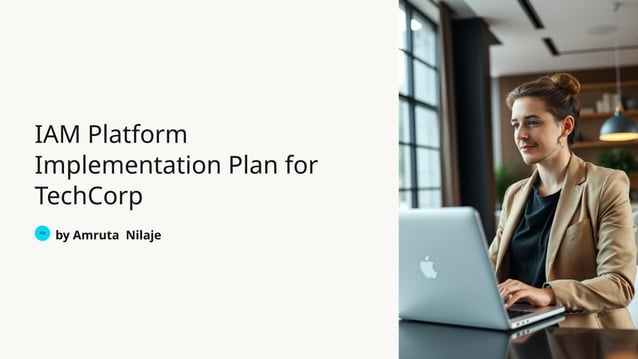 IAM-Platform-Implementation-Plan-for-TechCorp (1).pptx