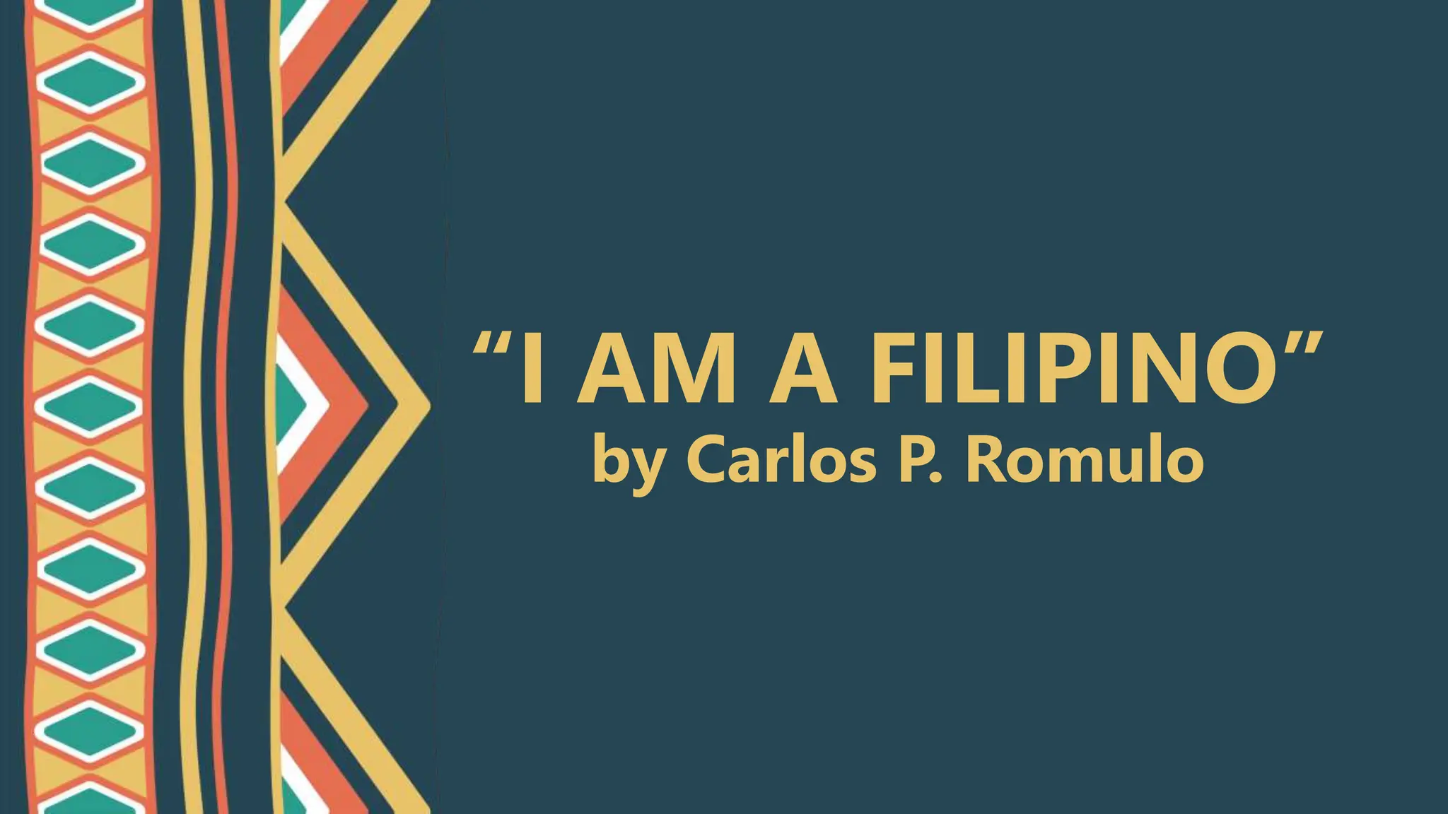 I am a filipino by carlos p. romulo.pptx
