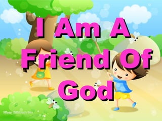 I Am A Friend Of God | PPS