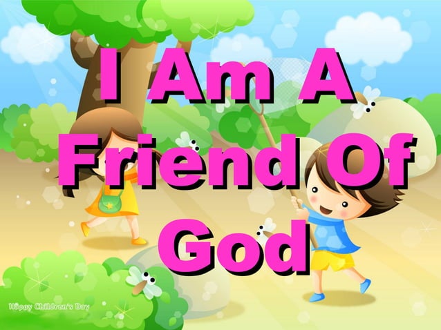 I Am A Friend Of God | PPS