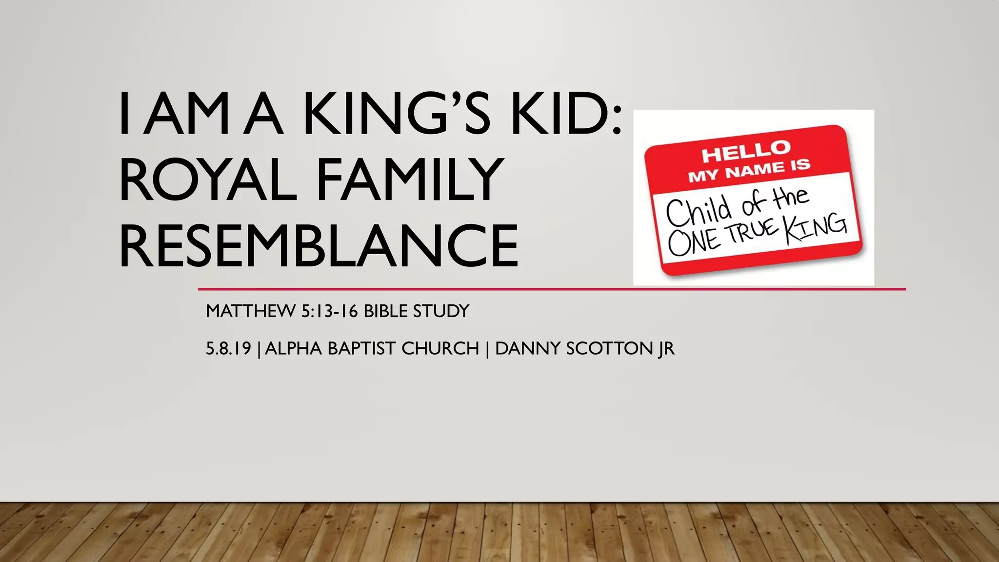 I Am A King's Kid: Royal Family Resemblance (Mt 5:13-16) Bible Study | PDF