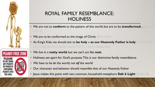 I Am A King's Kid: Royal Family Resemblance (Mt 5:13-16) Bible Study | PDF