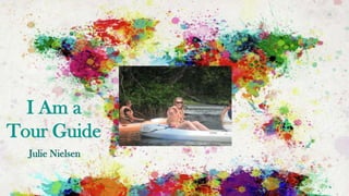 I AM a Tour Guide | PPT