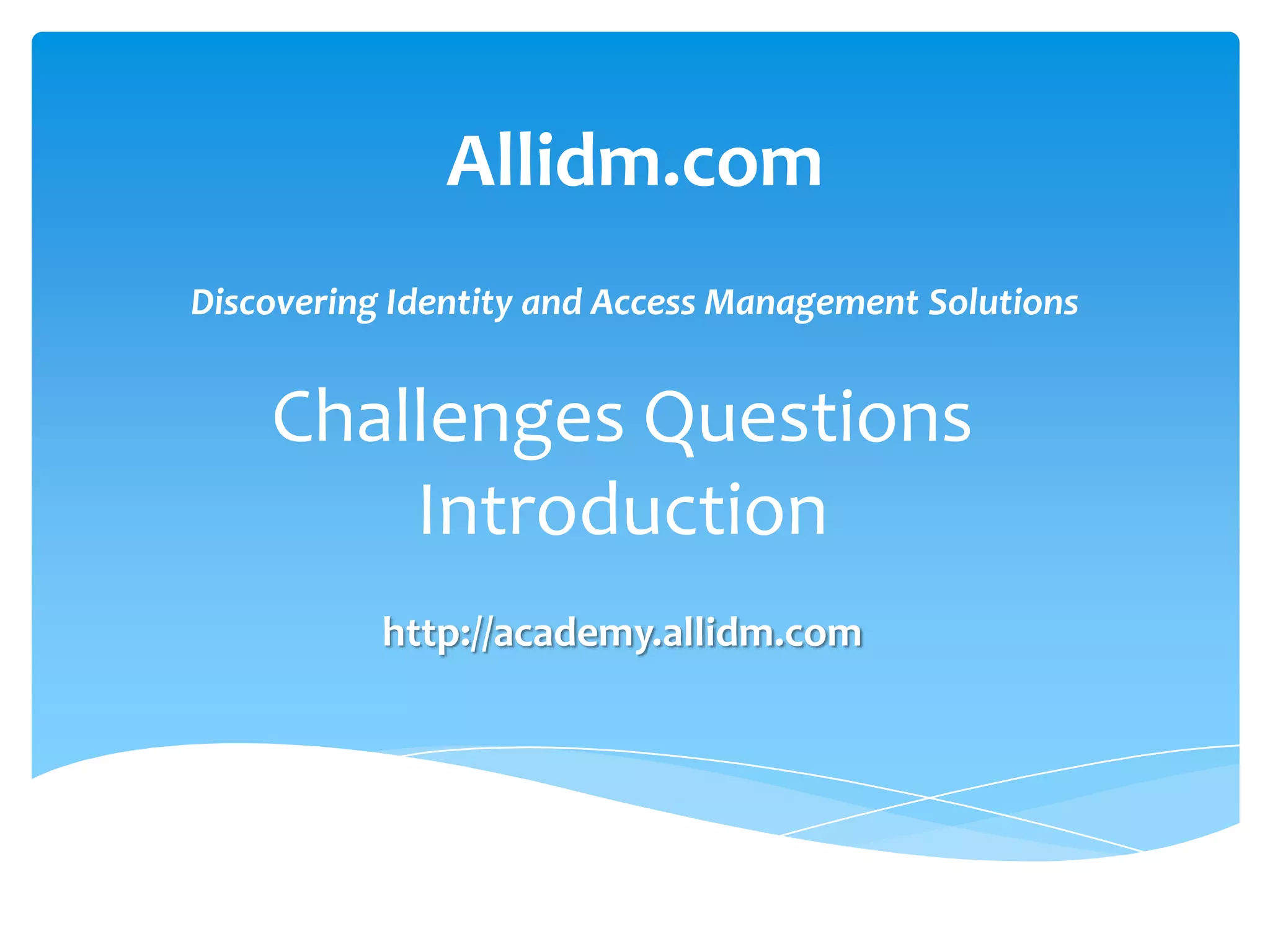 IAM Challenge Questions | PPT