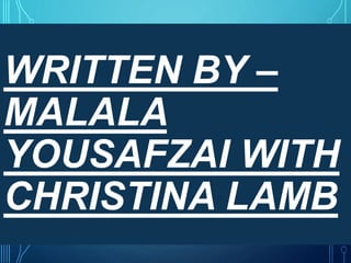 I am malala | PPTX
