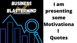 Motivational quotes | PPT