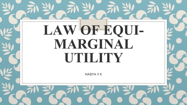 law of equi -marginal utility | PPT
