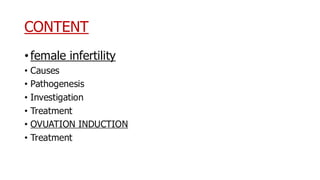 'FEMALE INFERTILITY and OVULATION INDUCTION | PPT