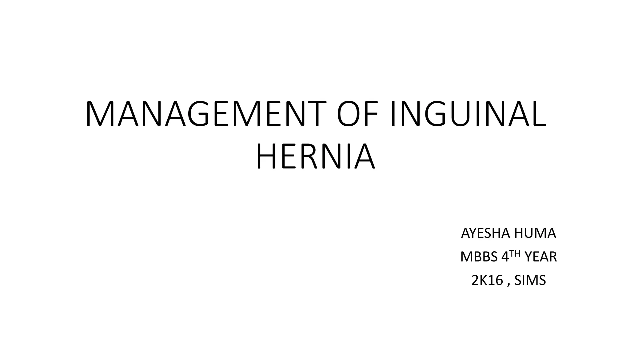 MANAGEMENT OF HERNIA | PPTX