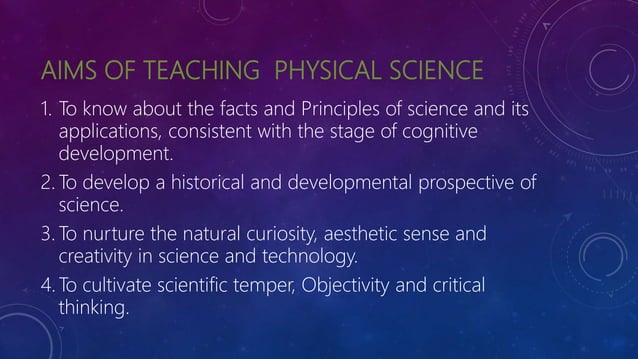 PEDAGOGY OF TEACHING PHYSICAL SCIENCE | PPTX | Physics | Science