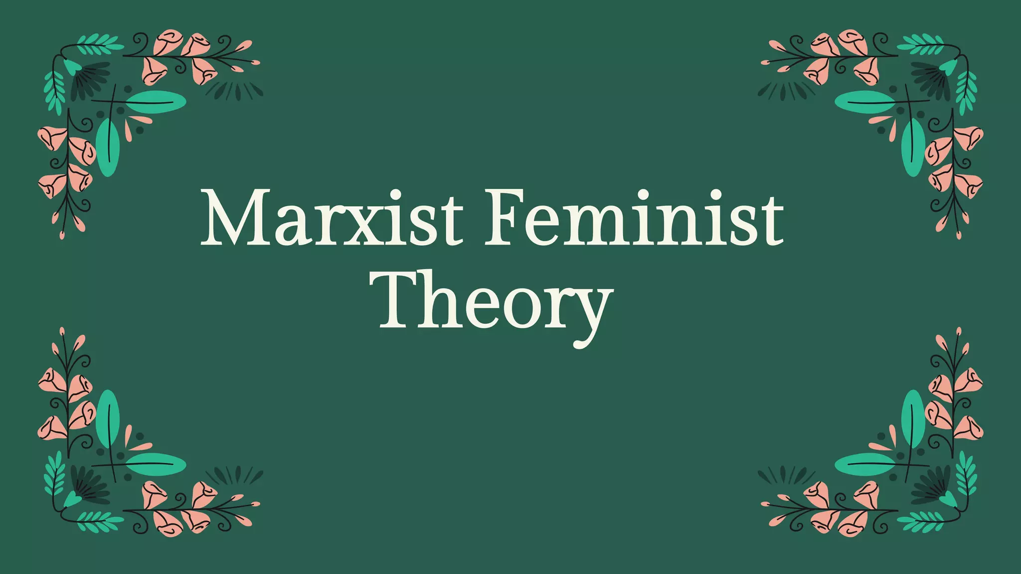 Marxist Feminist Theory | PPTX