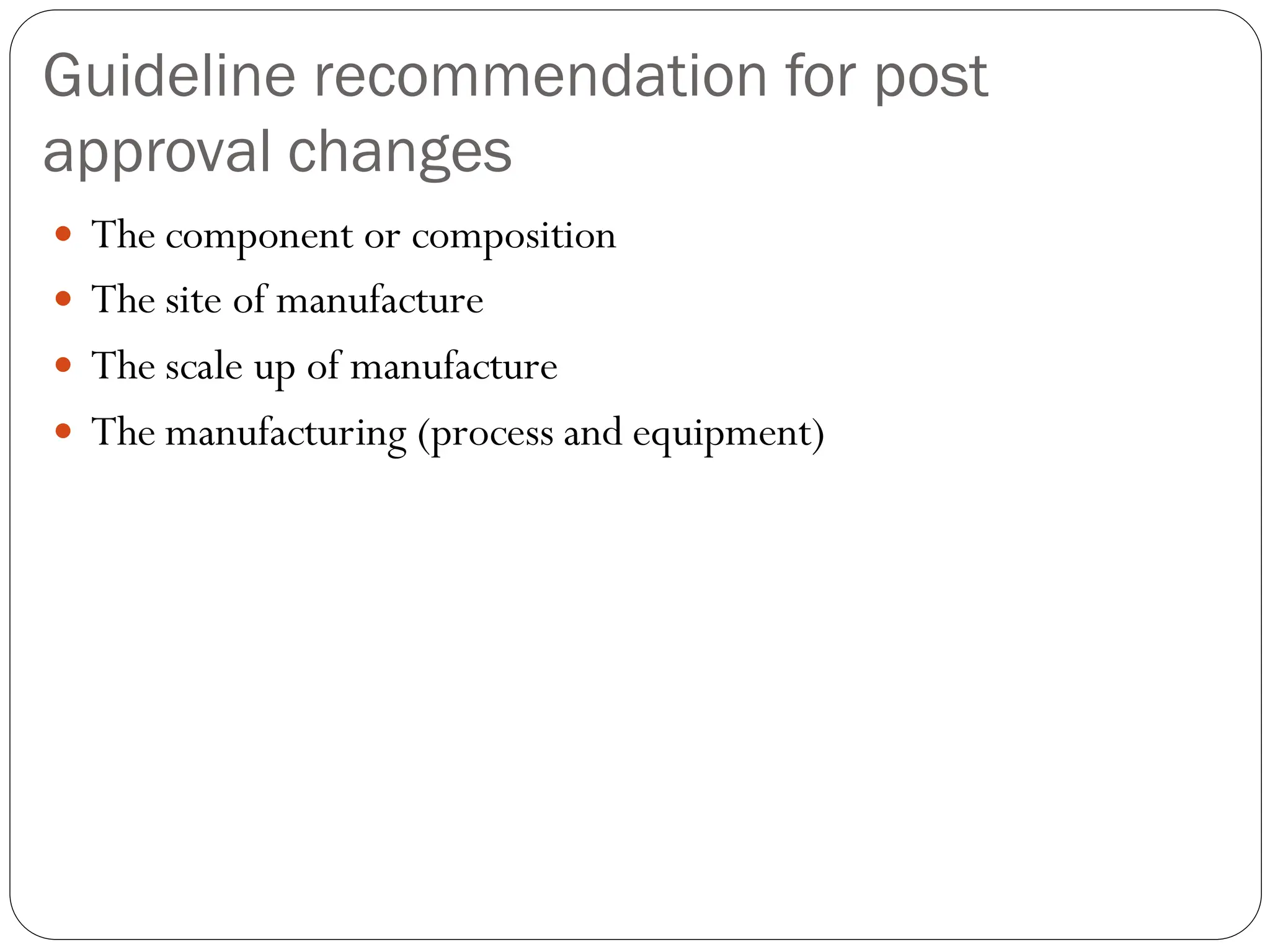 Scale up Process and Post Approval Changes | PDF