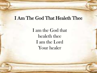 I Am The God That Healeth Thee | PPTX