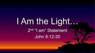 I am the Light | PPT