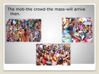 I am the people , the mob | PPTX