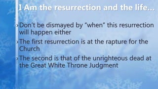 I am The Resurrection and the Life | PPTX