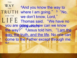 I am the way, the truth and the life | PPTX
