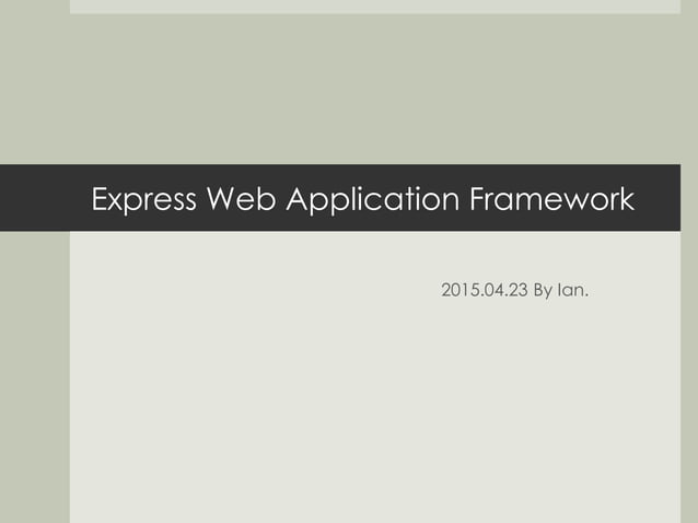 Express Web Application Framework Ppt