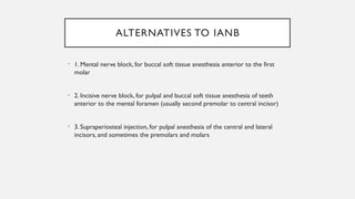 Inferior alveolar nerve block in dentistry | PPTX