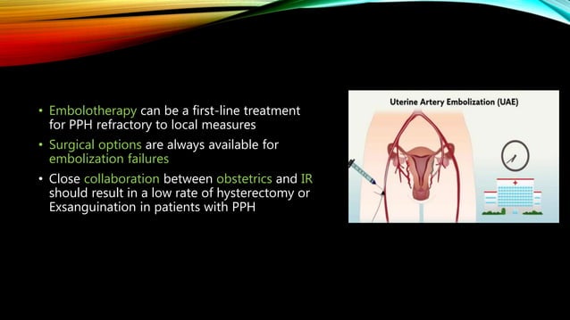 Interventional Radiology and Hysterectomy in PPH | PPT