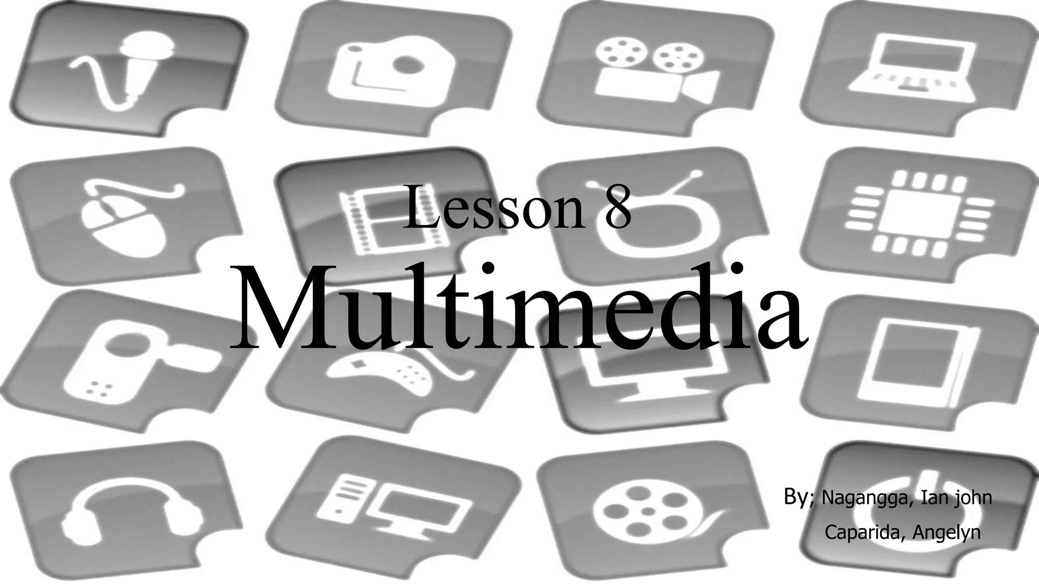 Lesson 8 Multimedia | PPTX
