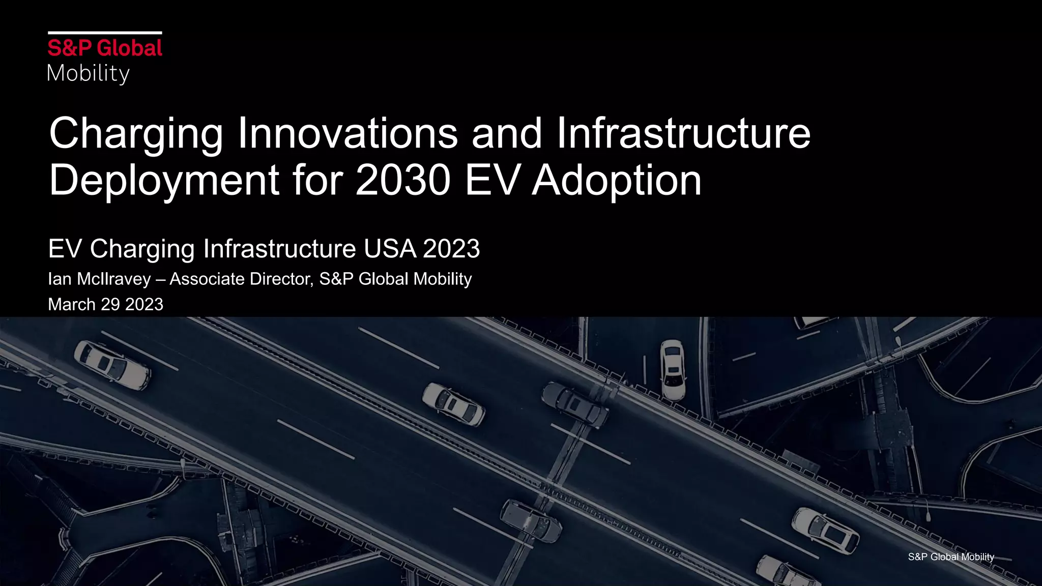 CHARGING INNOVATIONS AND INFRASTRUCTURE DEPLOYMENT FOR 2030 EV ADOPTION | PPT