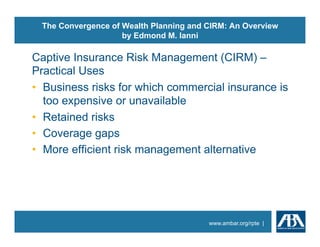 Why Clients Across the Spectrum are Increasingly Using Captive ...