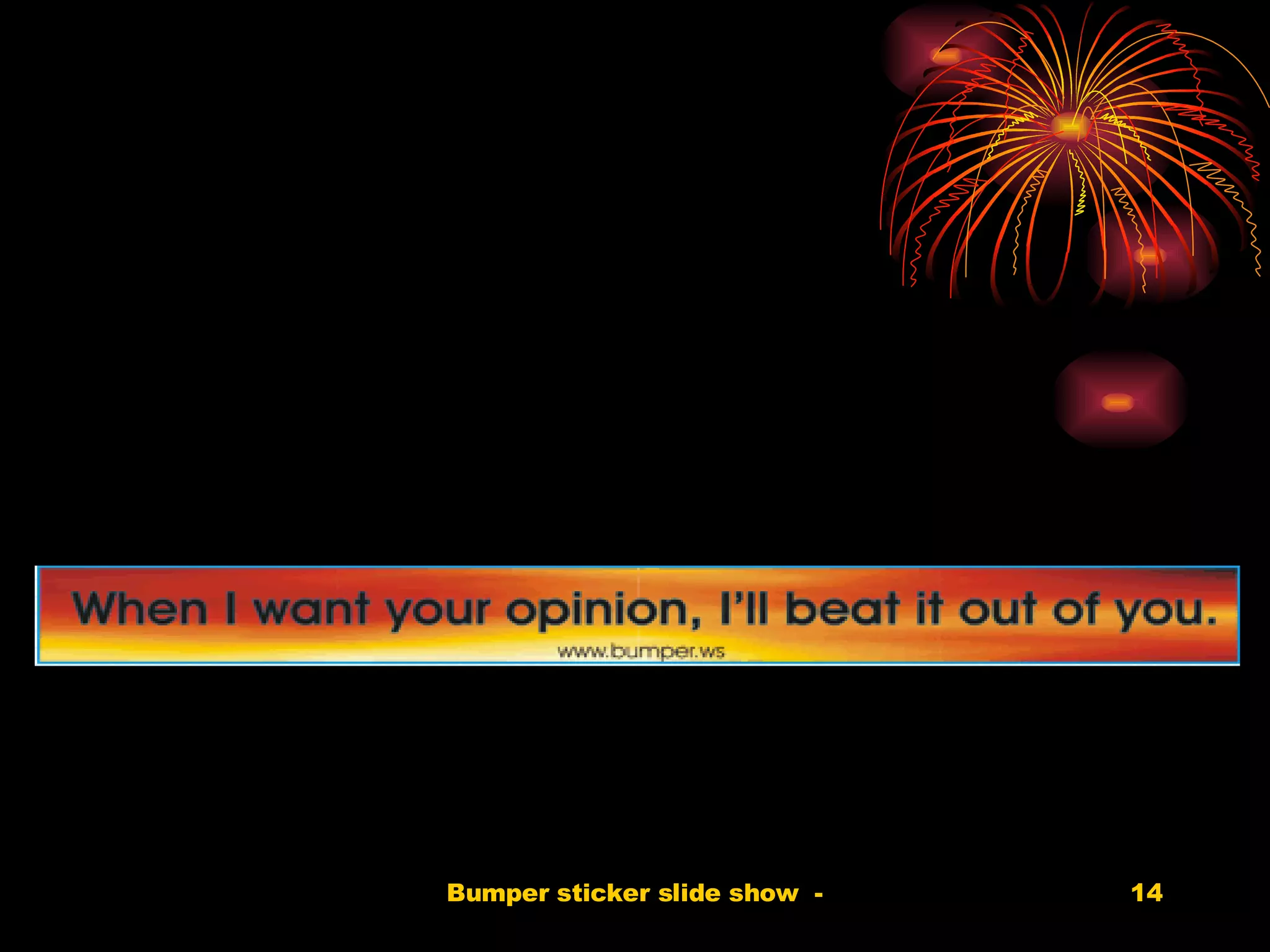 Ian’S Bumper Stickers | PPT