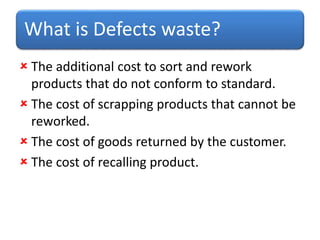 Ian's 7 wastes of production | PPTX