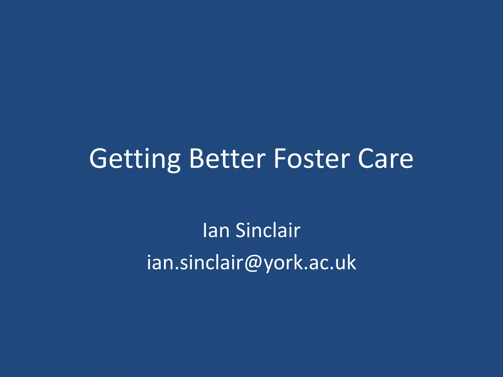 Getting better foster care | PPT