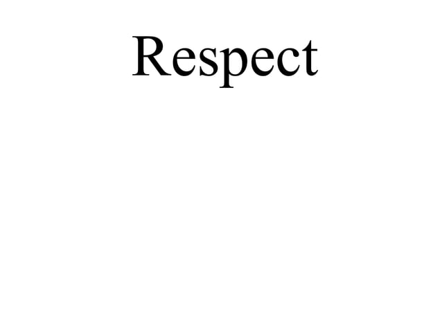 Ian's respect powerpoint about respecty things | PPTX
