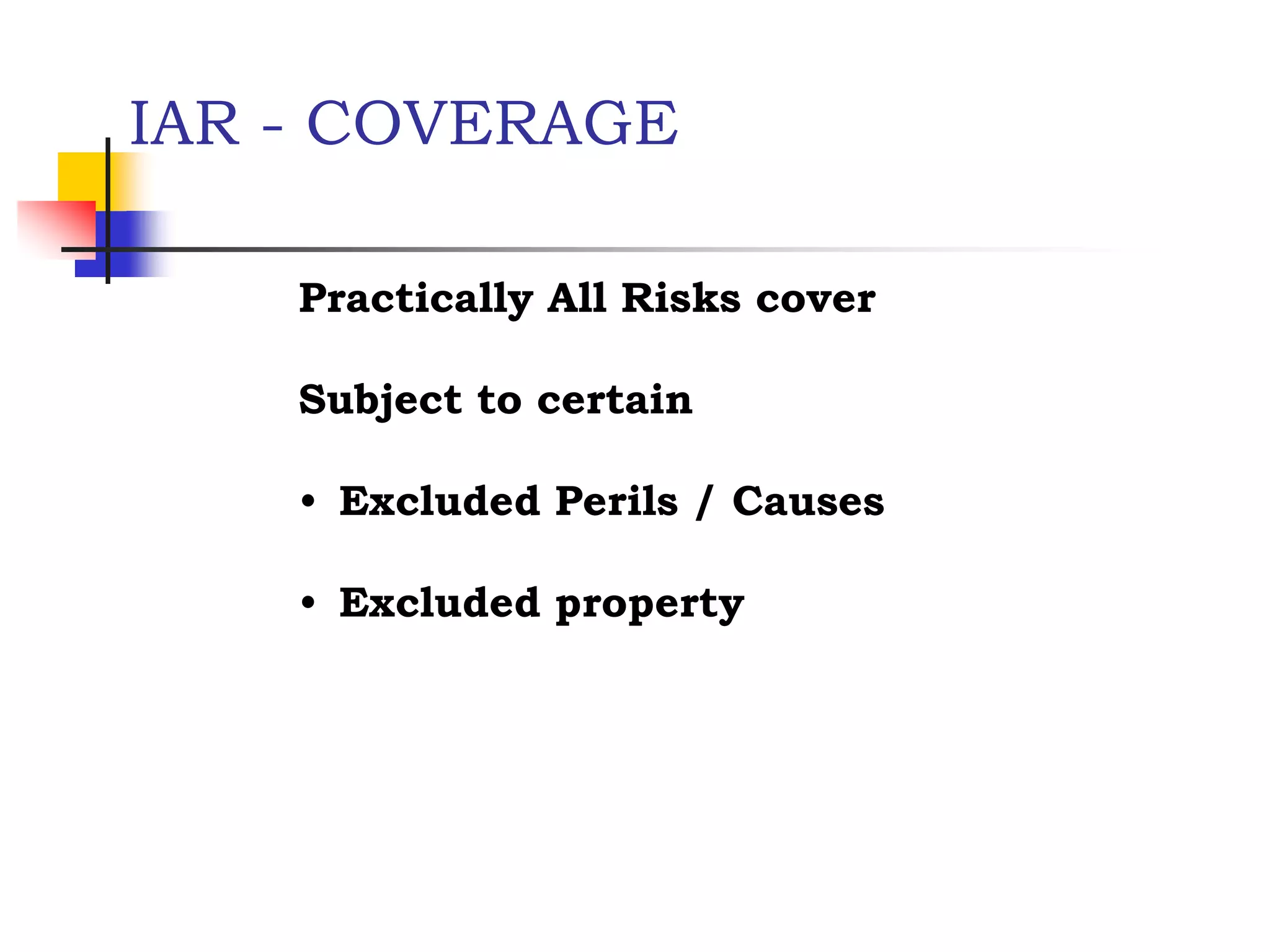 Industrial All Risk insurance Policy IAR | PPTX